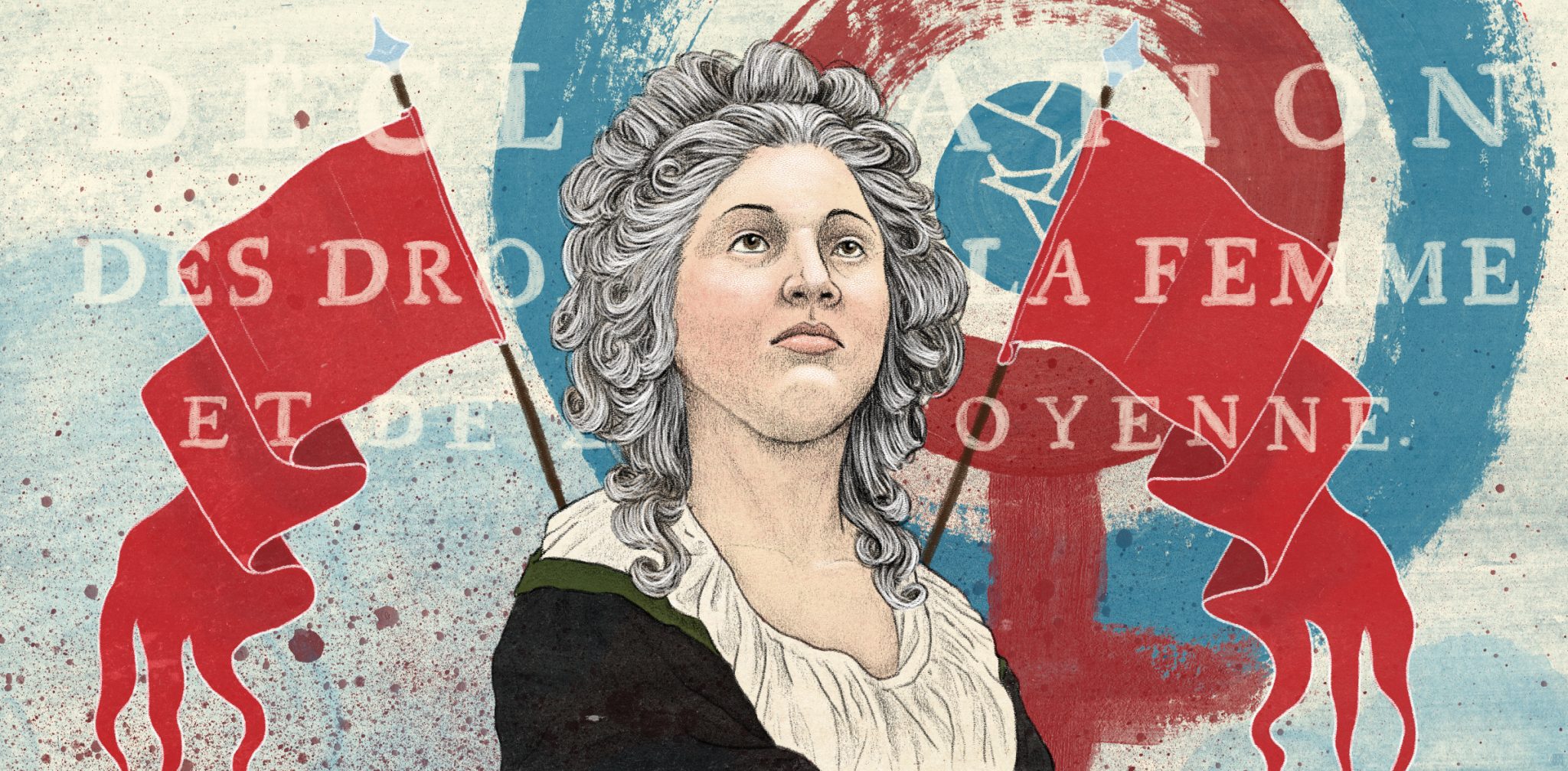 Waarom je de Franse feminist Olympe de Gouges (1748-1793) moet kennen ...